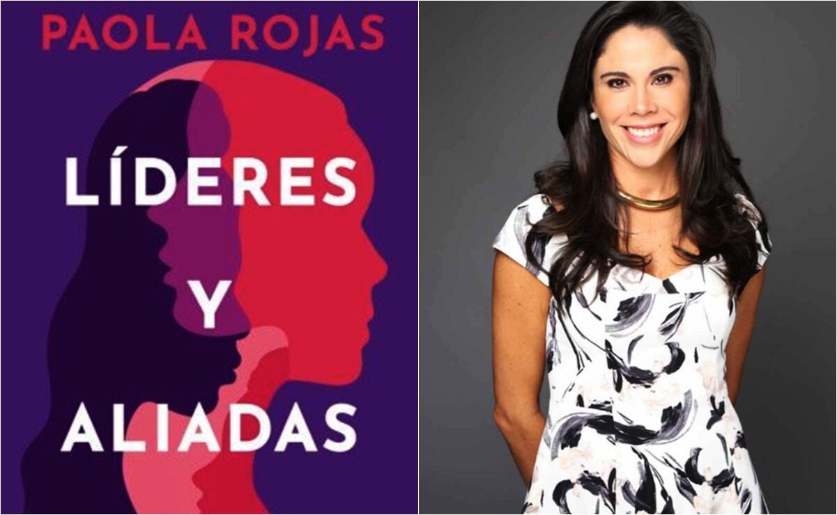 "Líderes y Aliadas": diez inspiradoras historias de mujeres contadas por Paola Rojas | El Universal