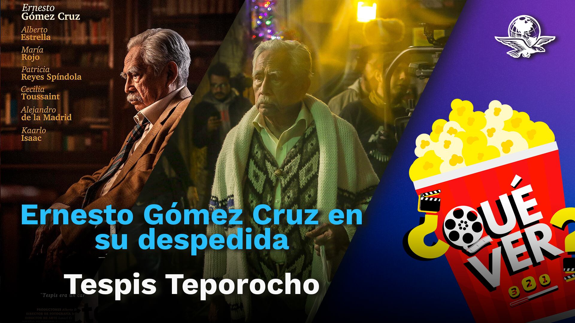 Último Acto de Ernesto Gómez Cruz 🕊️: Tespis Teporocho y un Elenco de ...